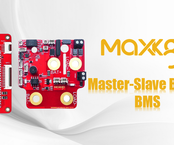 Use Tutorial of The Master-Slave Board BMS – MAXKGO